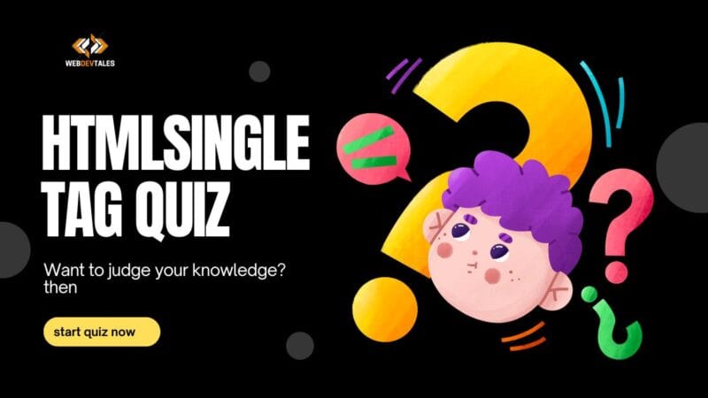 HTML Single Tag Quiz - WebDevTales