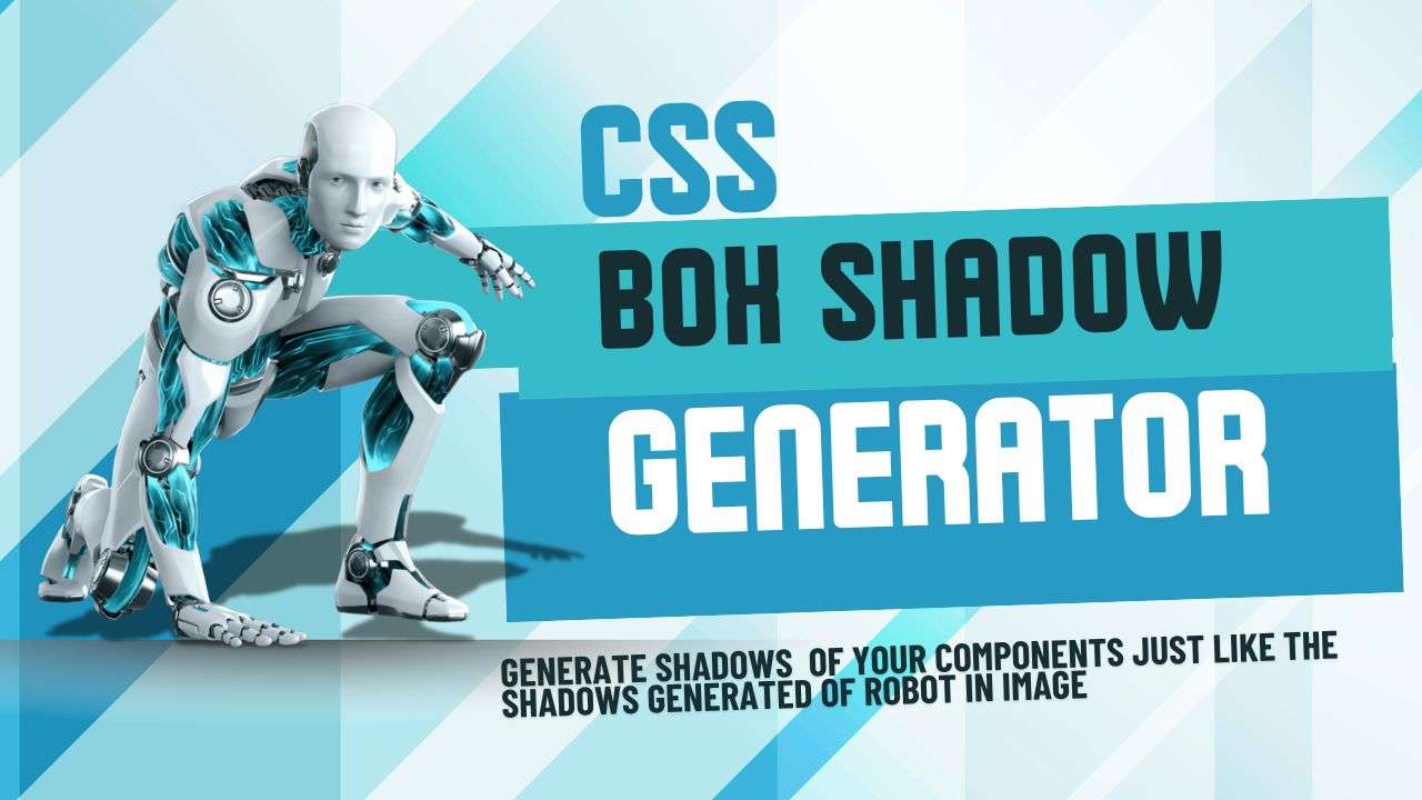 Box Shadow Generator - WebDevTales