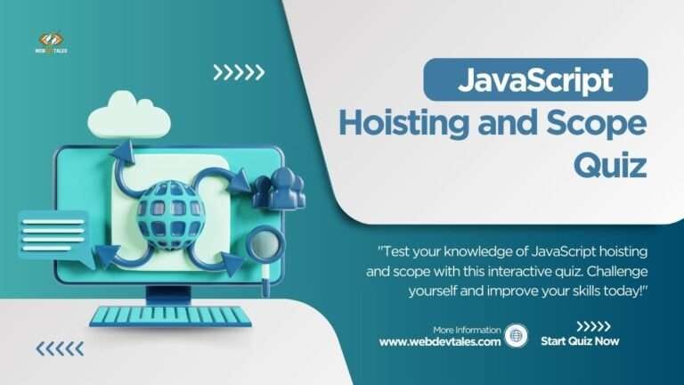 JavaScript Hoisting and Scope Quiz - WebDevTales